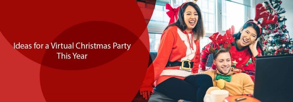 Three Creative Ideas to Throw a Virtual Christmas Party